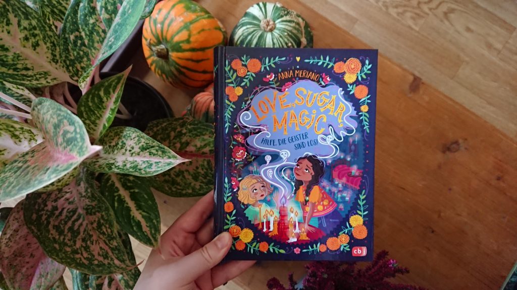 Anna Meriano - Love, Sugar, Magic - Hilfe die Geister sind los - Lesepirat